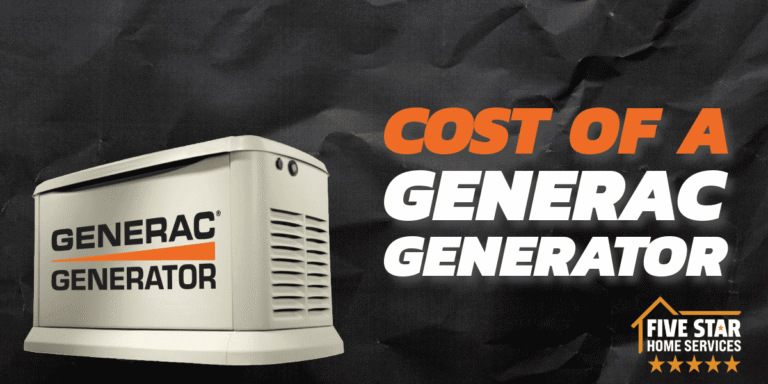 Cost of Generac Whole Home Generator | Five Star Home Services