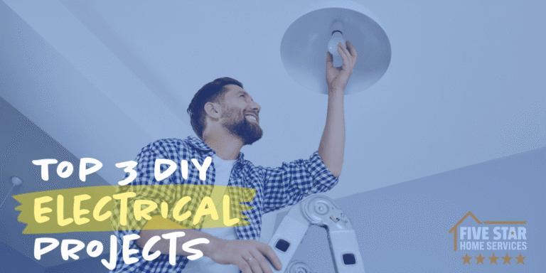 The Top 3 DIY Electrical Projects You Can Do Safely | Five Star Home ...