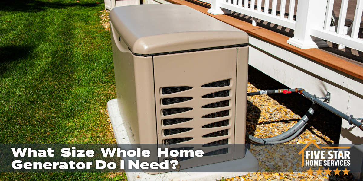 Whole Home Generator Size: How to Choose the Right One for Your Home ...