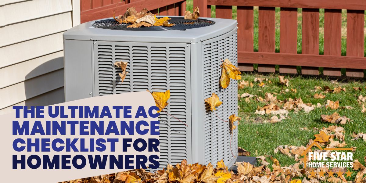 The Ultimate AC Maintenance Checklist for Homeowners | Five Star Home ...